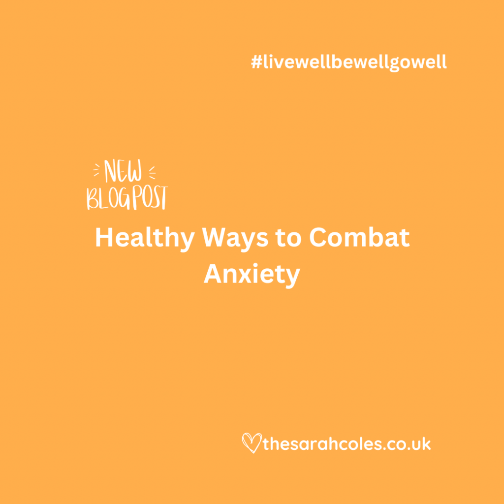 Healthy Ways to Combat Anxiety - Sarah Coles