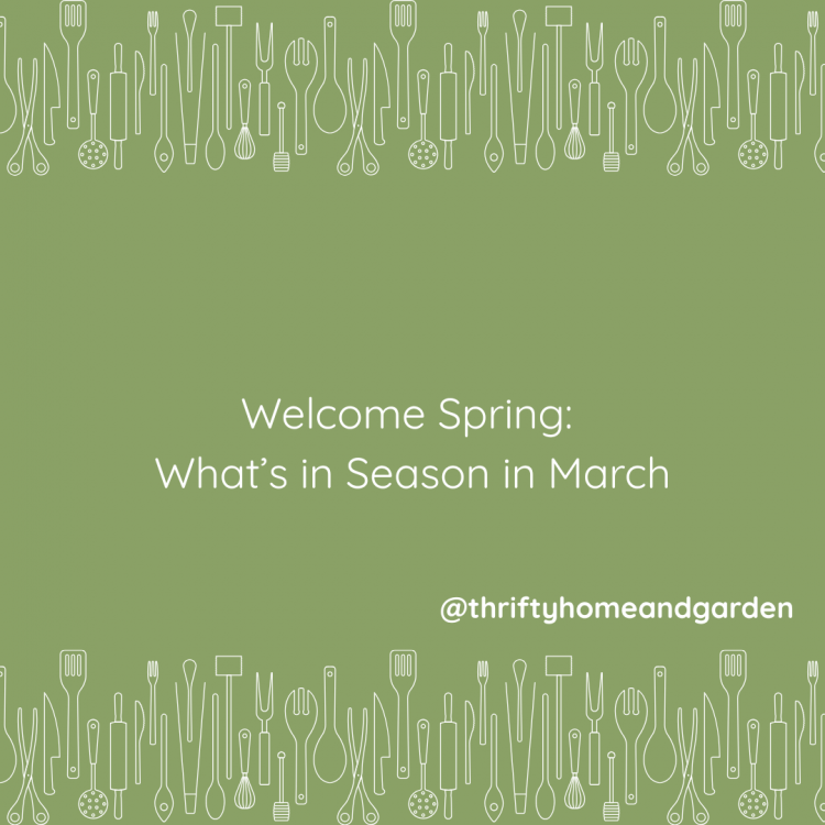 What's in Season in March? UK Spring Produce Guide